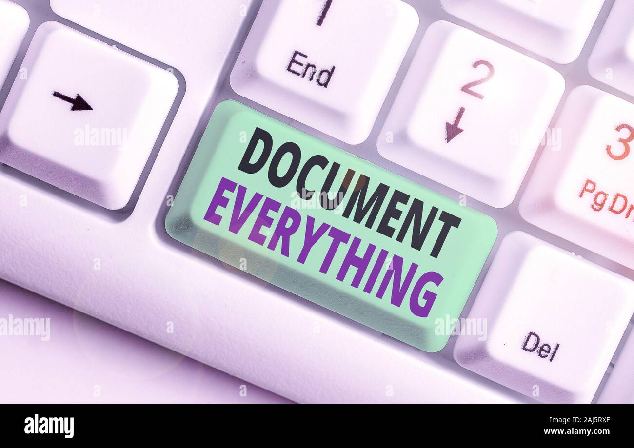 Word writing text Document Everything. Business photo showcasing ...