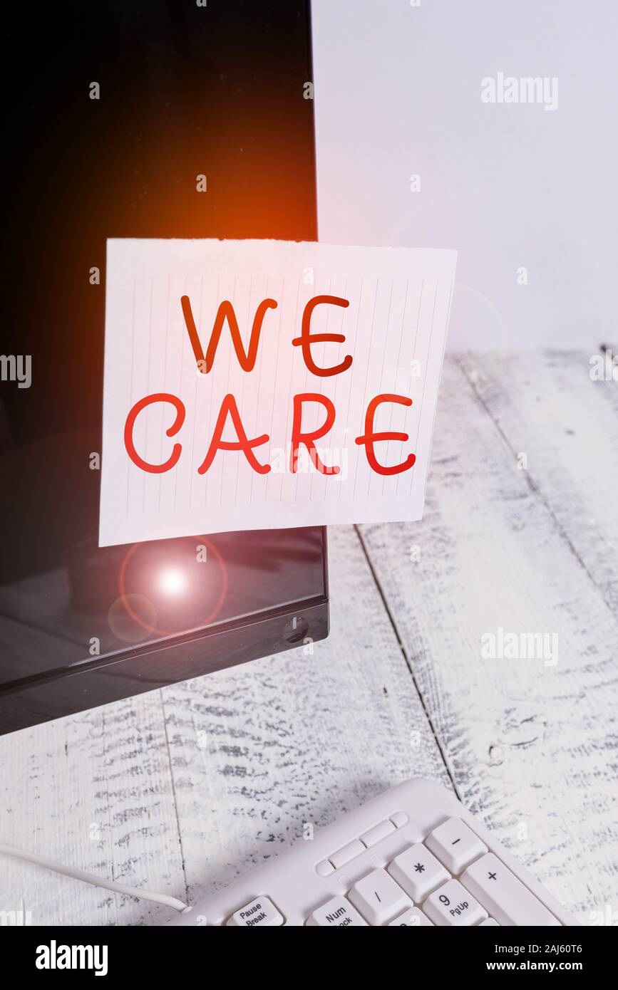 Text sign showing We Care. Business photo text Cherishing someones life ...