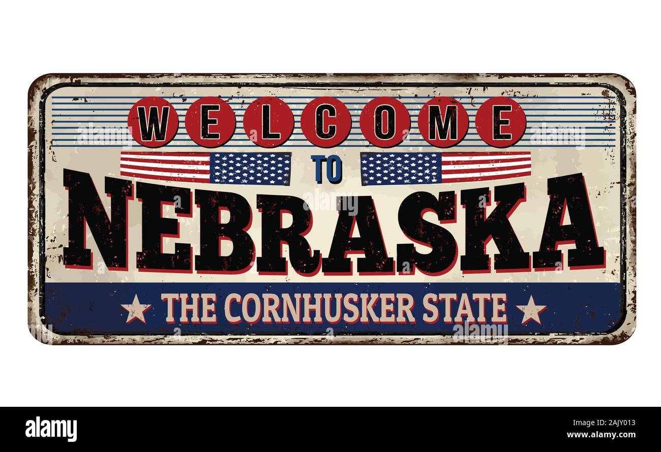 Welcome to Nebraska vintage rusty metal sign on a white background ...