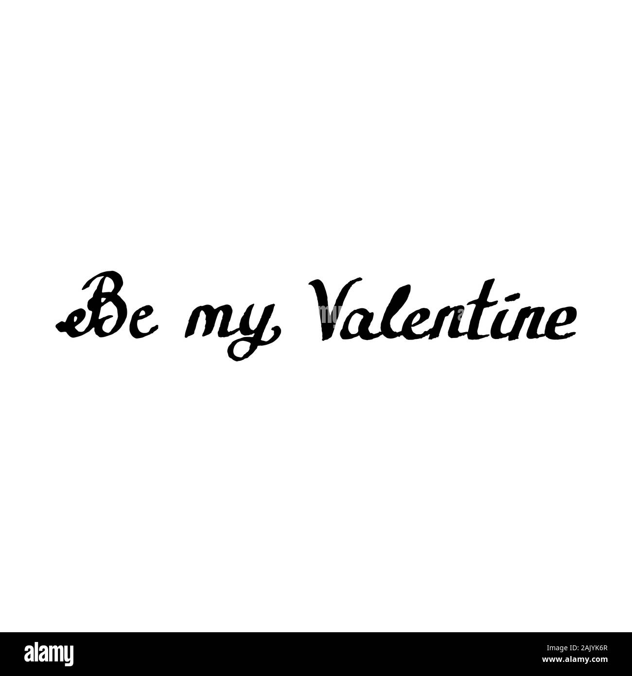 Lettering hand drawn text Be My Valentine. Vector calligraphy ...