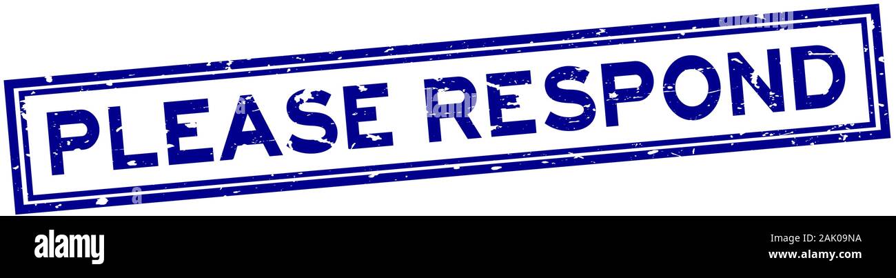 Grunge blue please respond word square rubber seal stamp on white ...