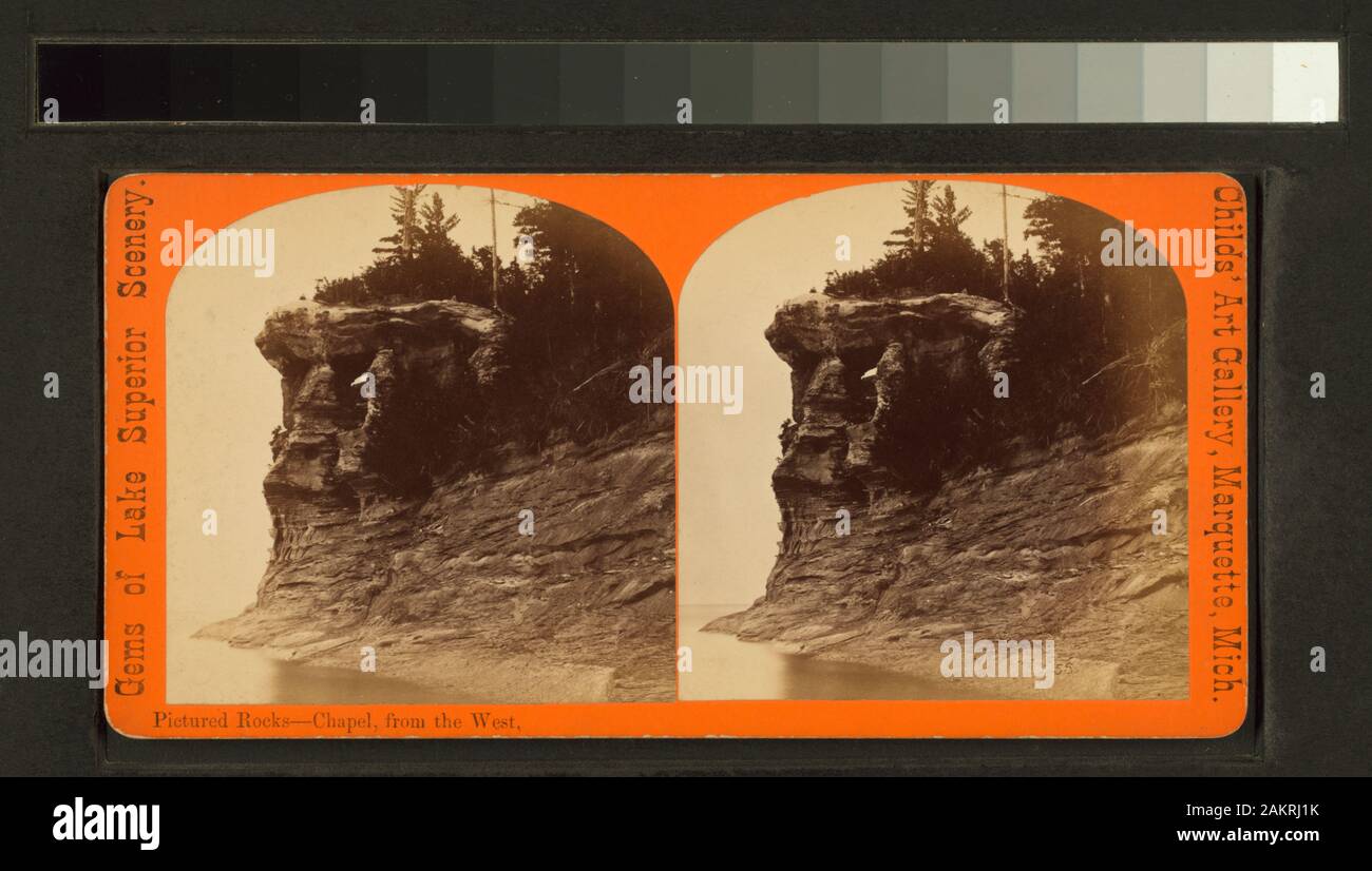 Pictured Rocks, Chapel, from the west photographed by B.F. Childs ...