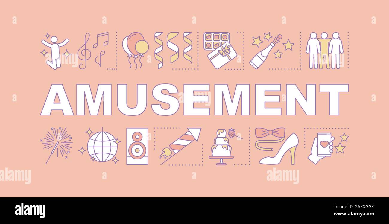 Amusement word concepts banner. Fun entertainment. Enjoyment, happiness ...