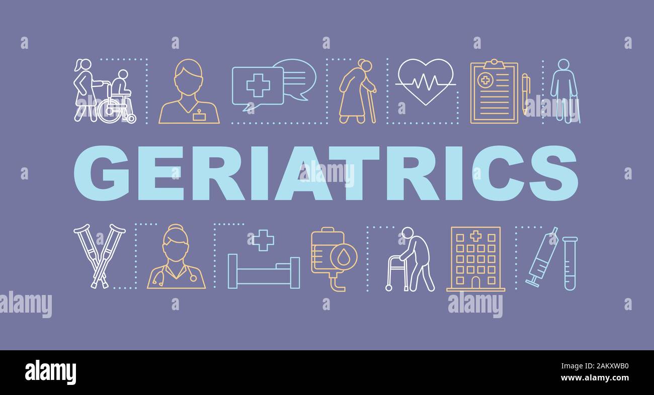 Geriatrics word concepts banner. Senior care. Assisted living ...