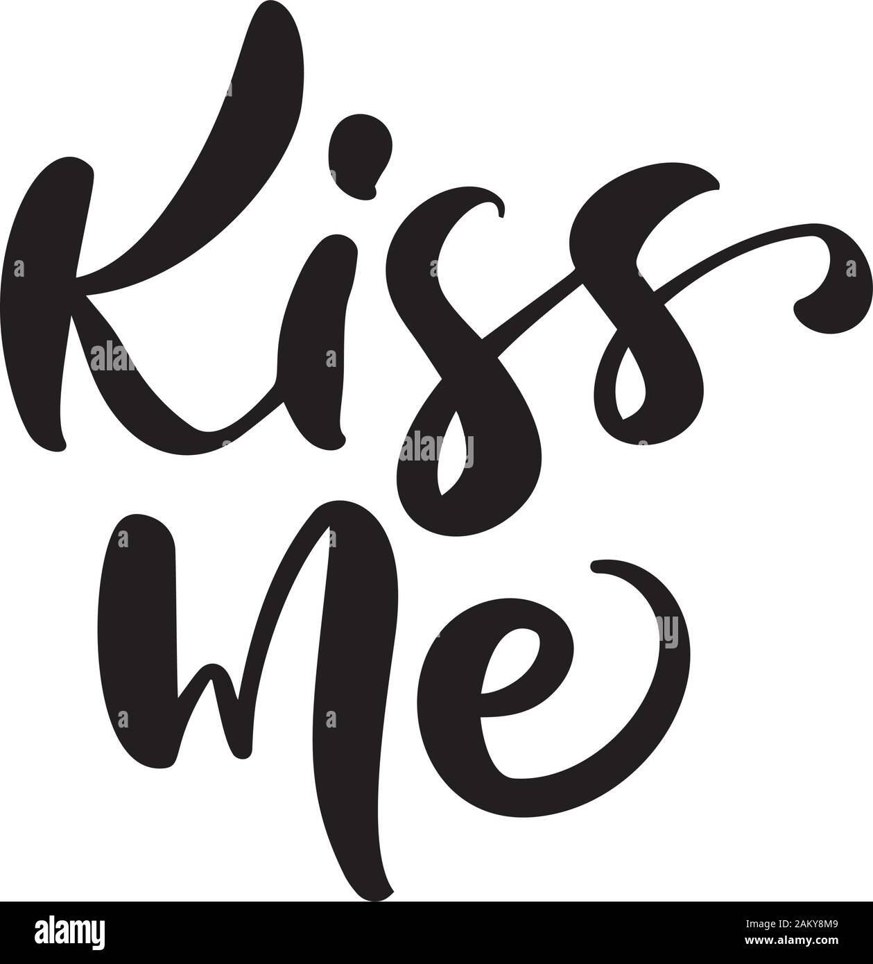 Kiss me vector hand drawn calligraphy and brush pen lettering isolated ...