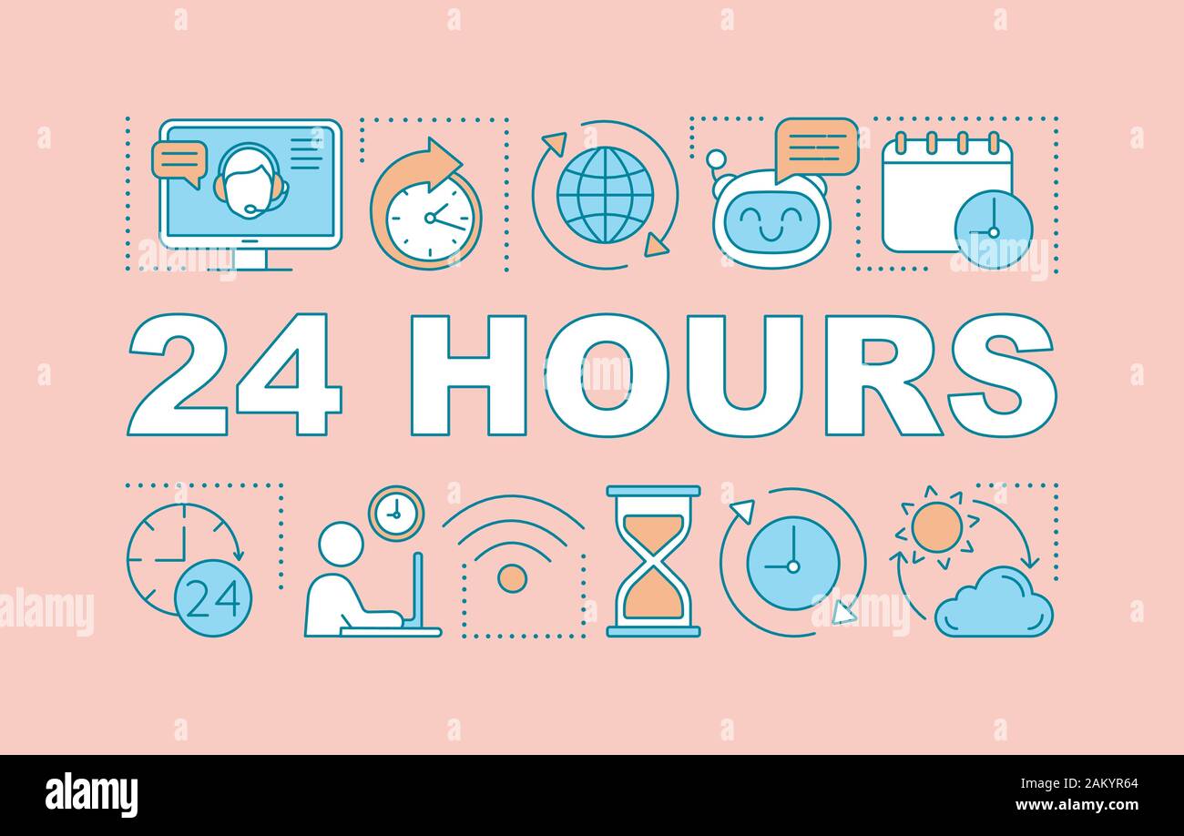 24 hours word concepts banner. Customer support online. Web assistance ...