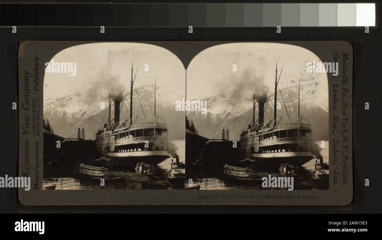 The City of Seattle, at Skaguay (Skagway) wharf, Alaska The City of ...
