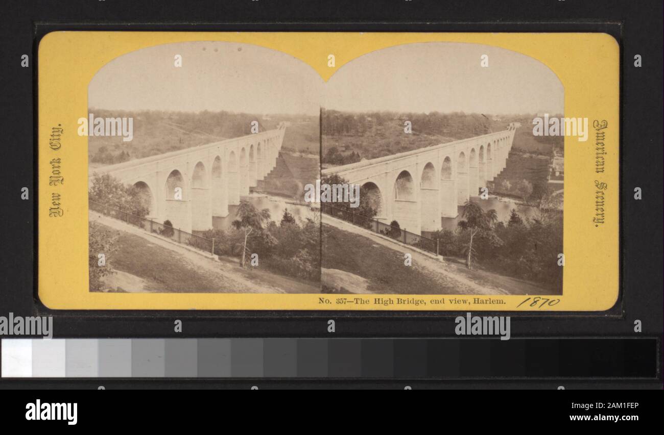 The High Bridge, End View, Harlem The High Bridge, End View, Harlem ...