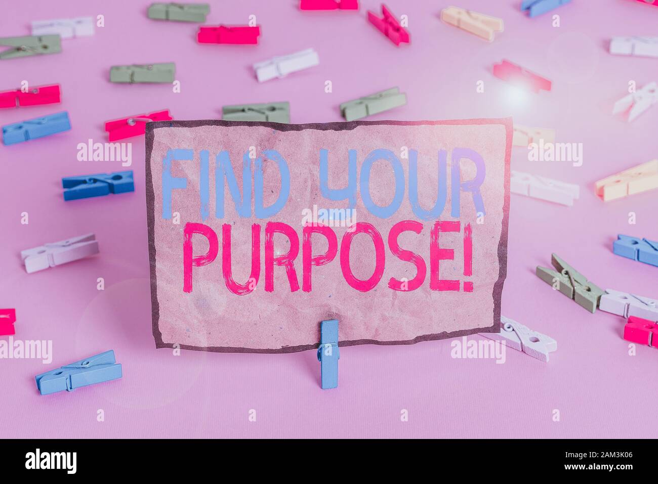 Handwriting text writing Find Your Purpose. Conceptual photo reason for ...