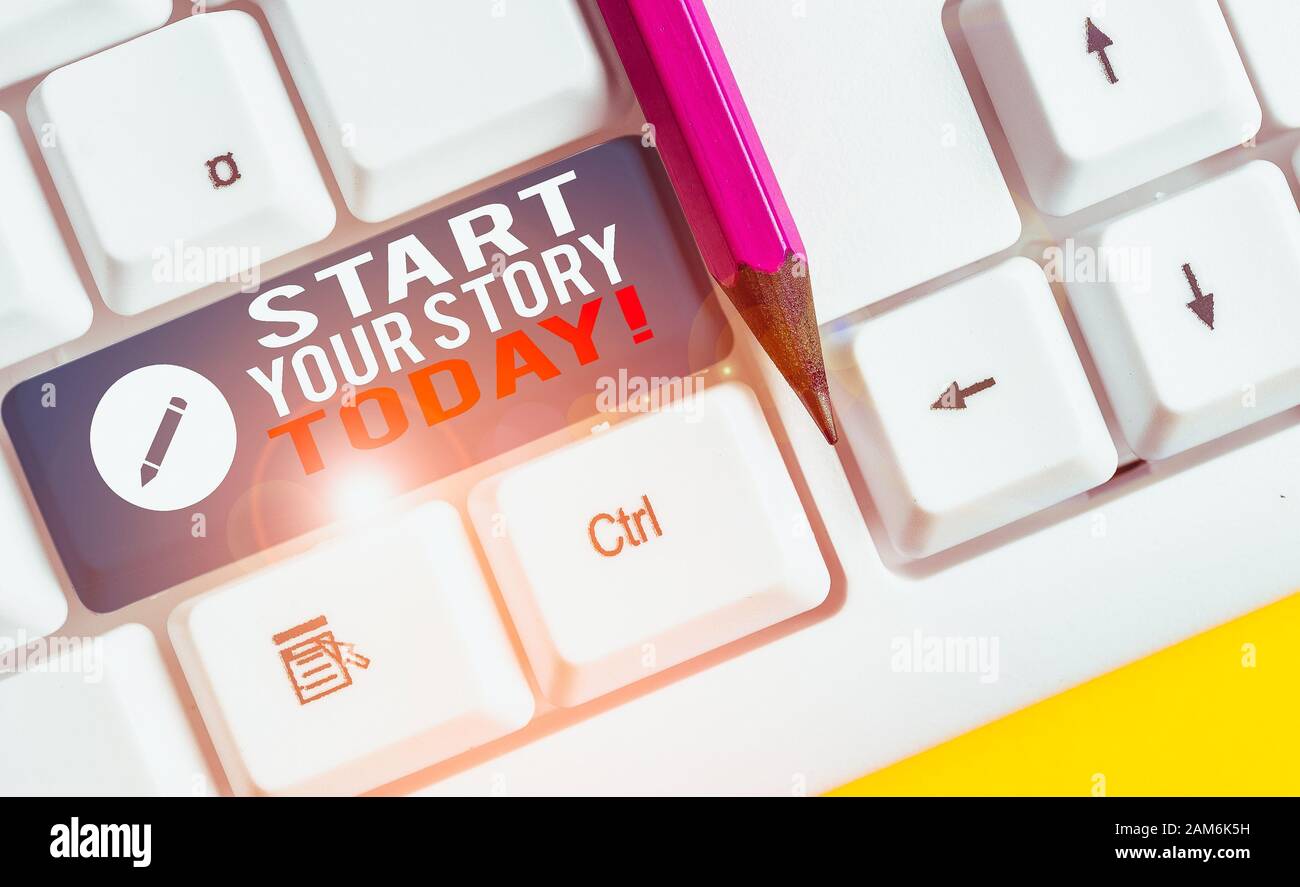 Conceptual hand writing showing Start Your Story Today. Concept meaning ...