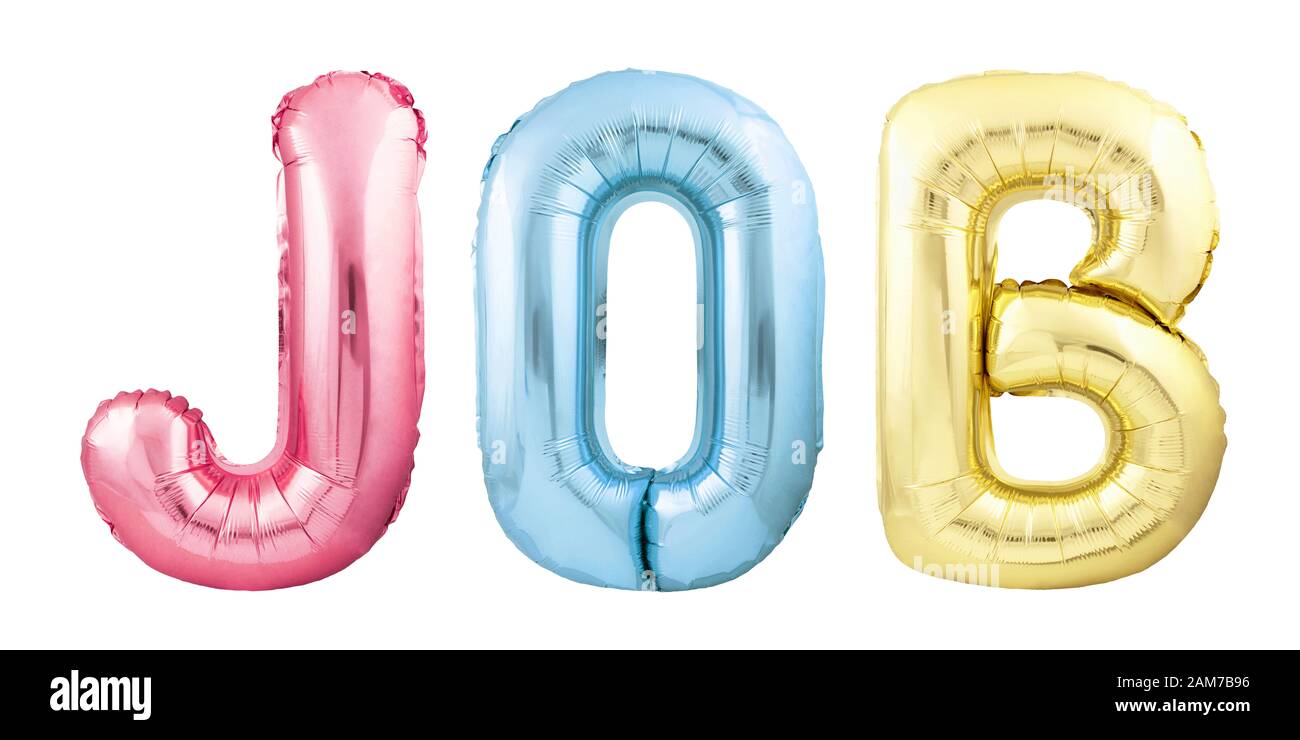 Word JOB made of colorful inflatable balloon letters isolated on white ...