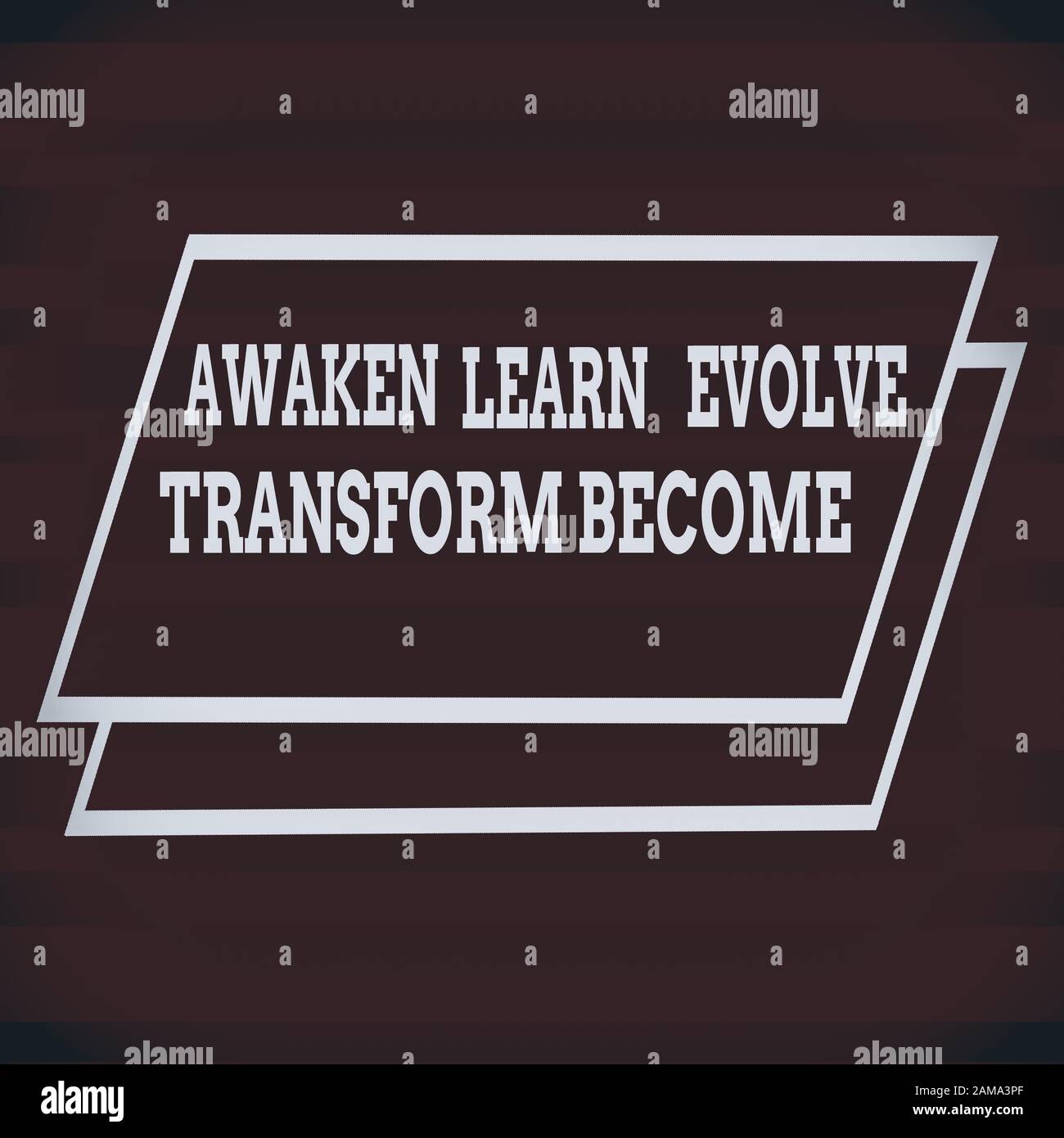 Text sign showing Awaken Learn Evolve Transform Become. Business photo ...