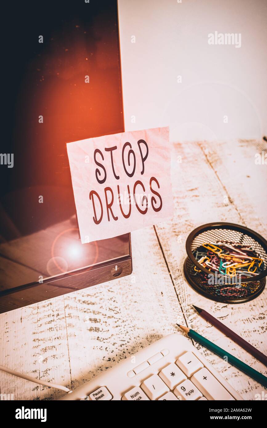 Handwriting text writing Stop Drugs. Conceptual photo put an end on ...