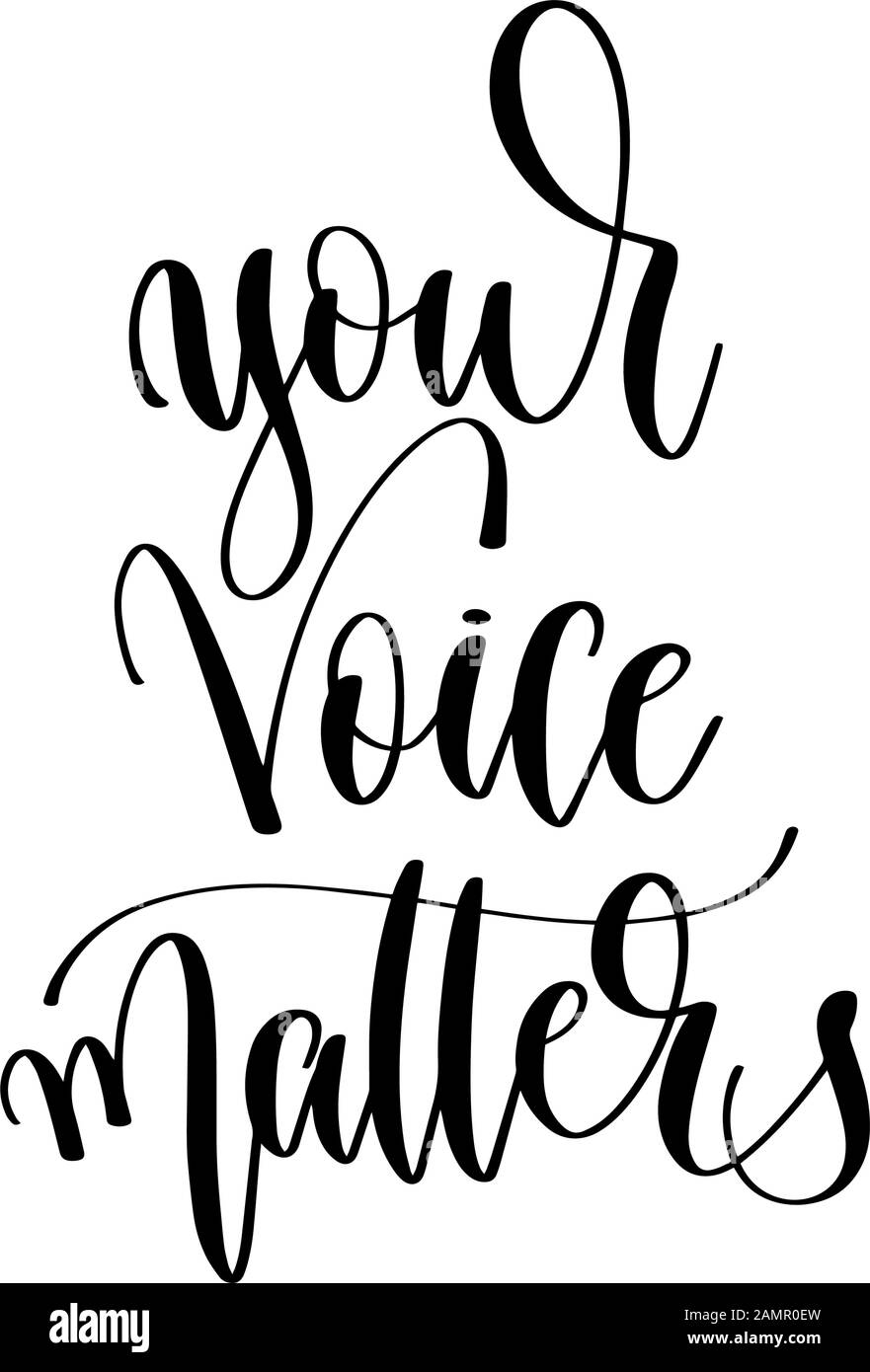 Your Voice Matters Quotes Your Voice Matters Quote Lettering