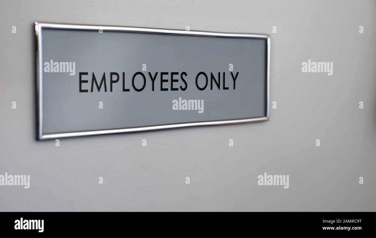 Employees only door hi-res stock photography and images - Alamy