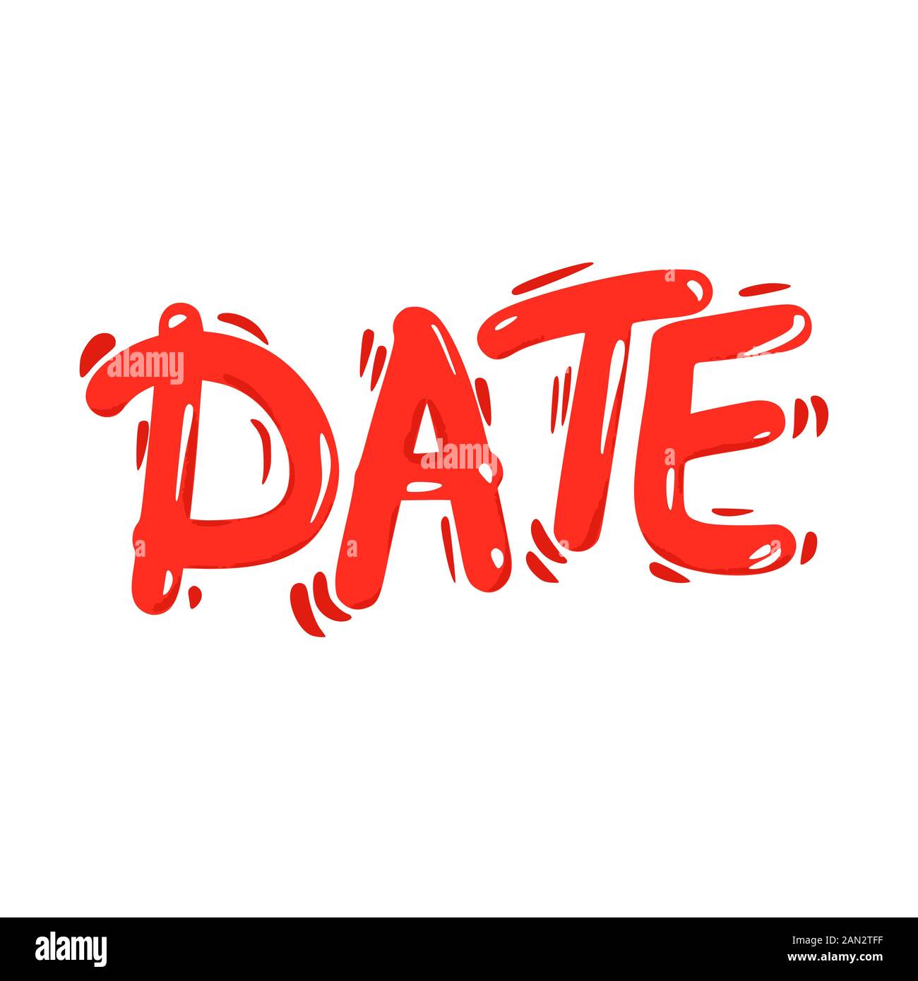 Date text. Romantic event yand drawn lettering isolated on white ...