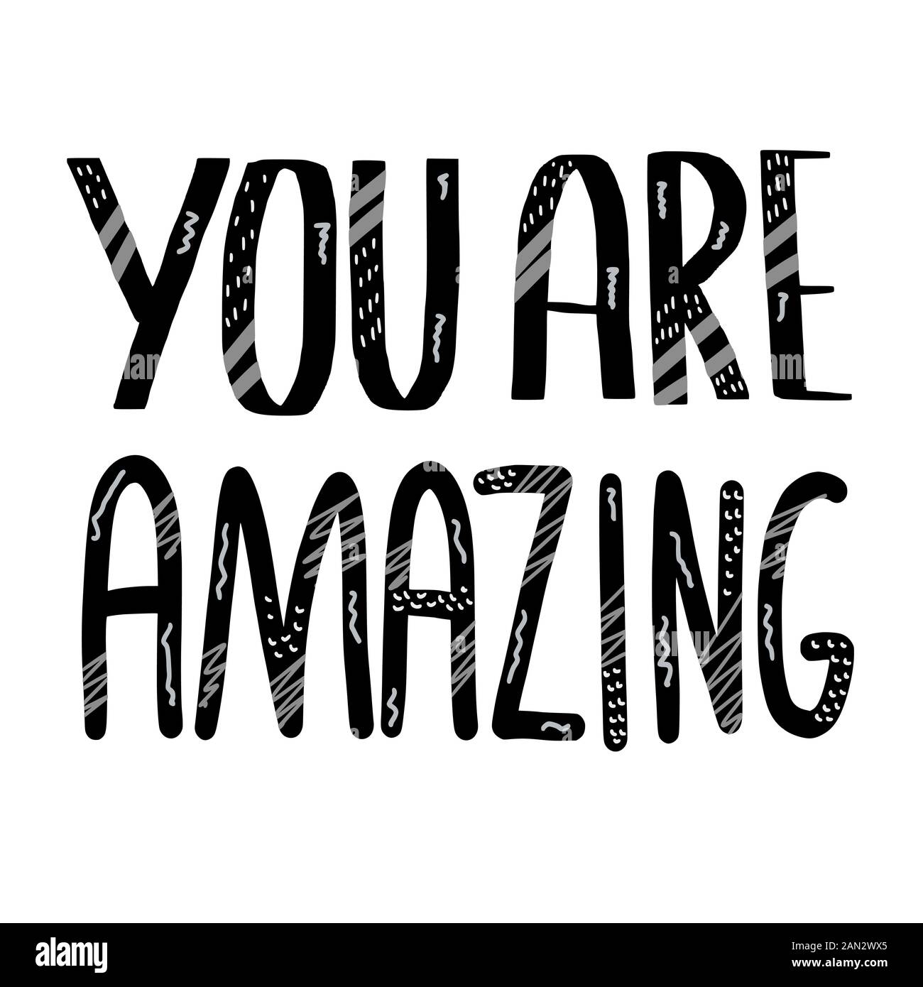 You are amazing lettering. Motivational phrase isolated. Hand drawn ...