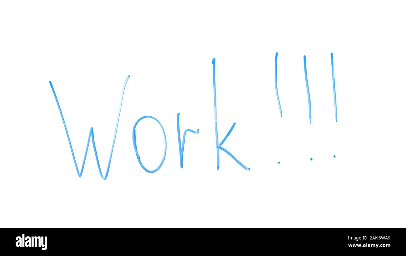 Work word with three exclamation marks written on glass, employment ...