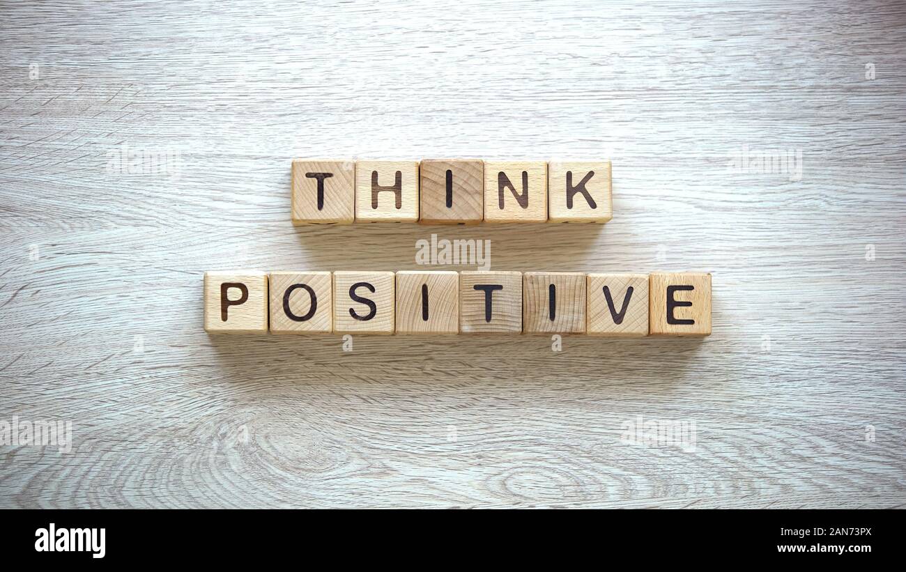 Think positive slogan hi-res stock photography and images - Alamy