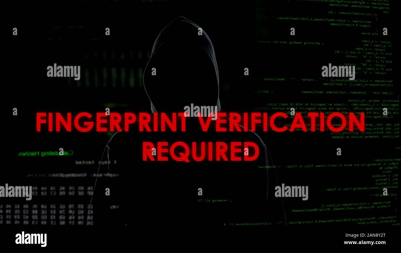Fingerprint verification required, unsuccessful hacking attempt on ...