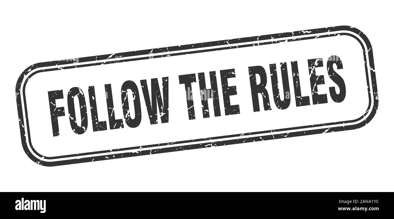 follow the rules stamp. follow the rules square grunge black sign Stock ...