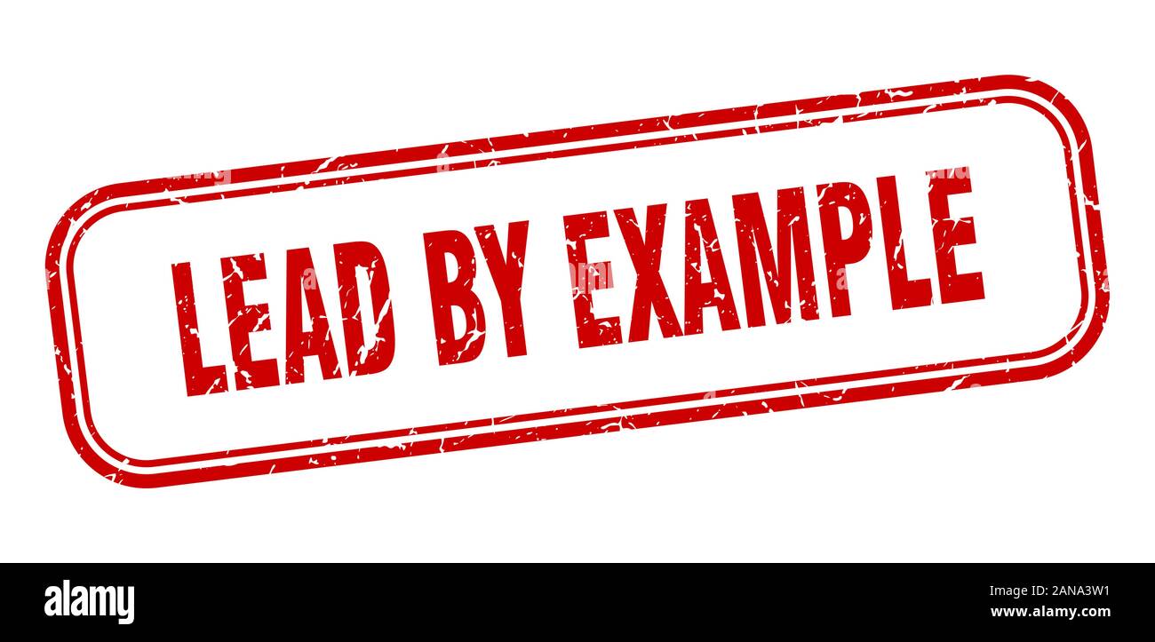 lead by example stamp. lead by example square grunge red sign Stock ...