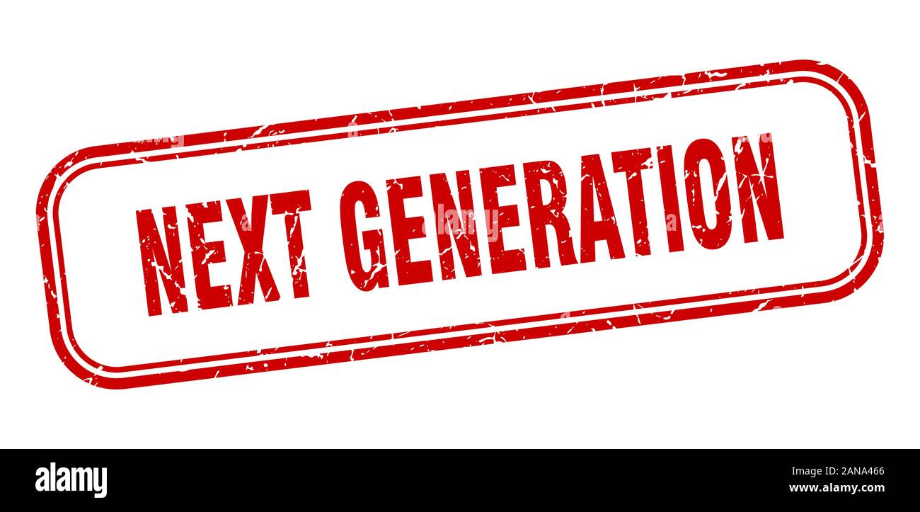 next generation stamp. next generation square grunge red sign Stock ...