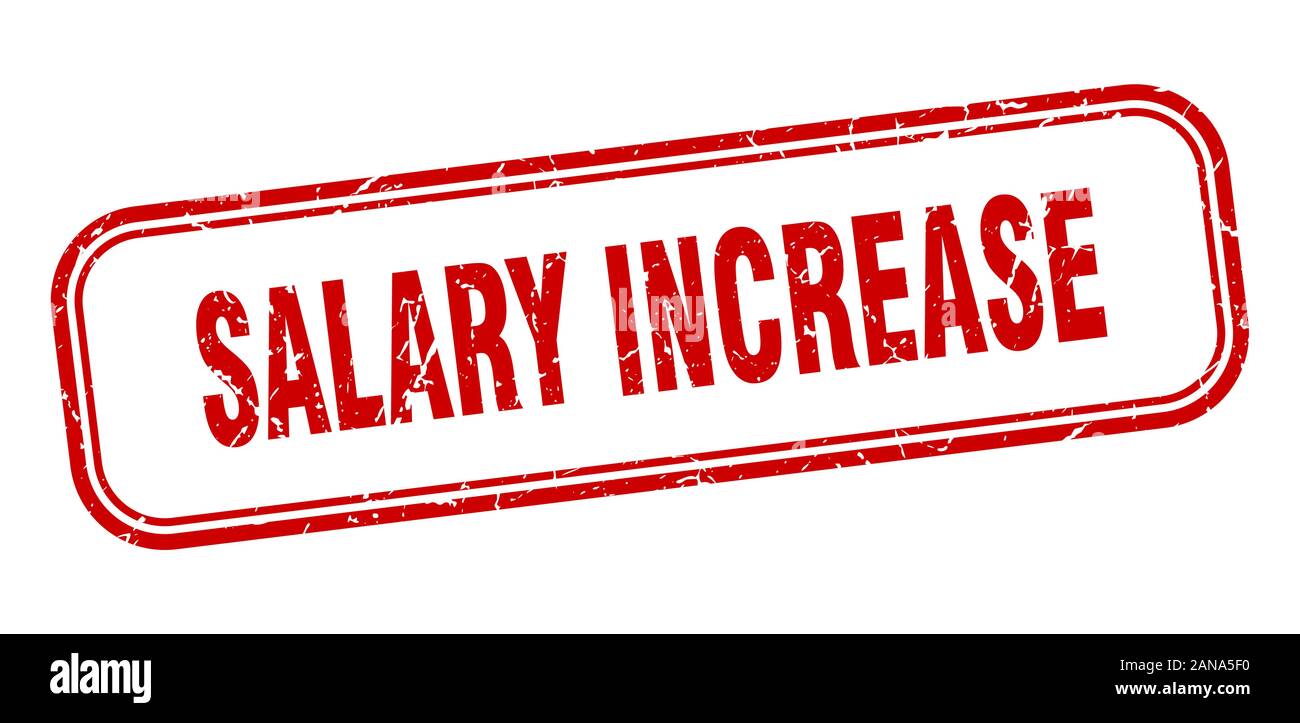 salary increase stamp. salary increase square grunge red sign Stock ...