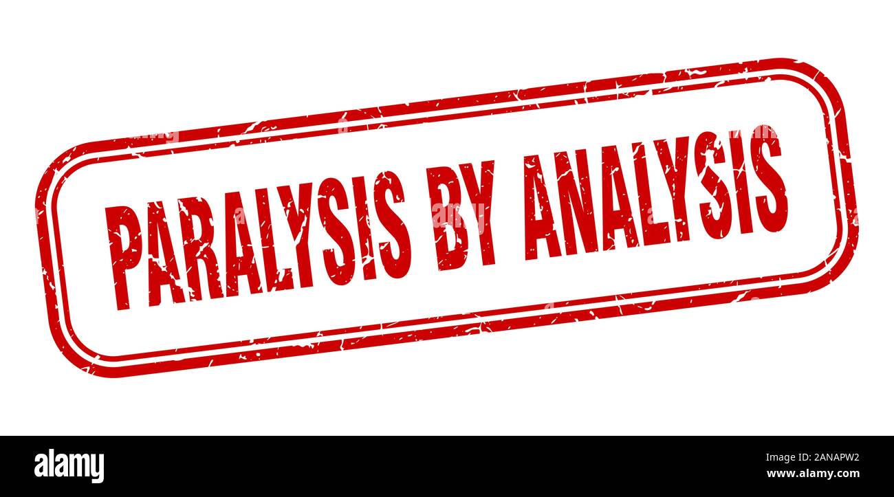 paralysis by analysis stamp. paralysis by analysis square grunge red ...