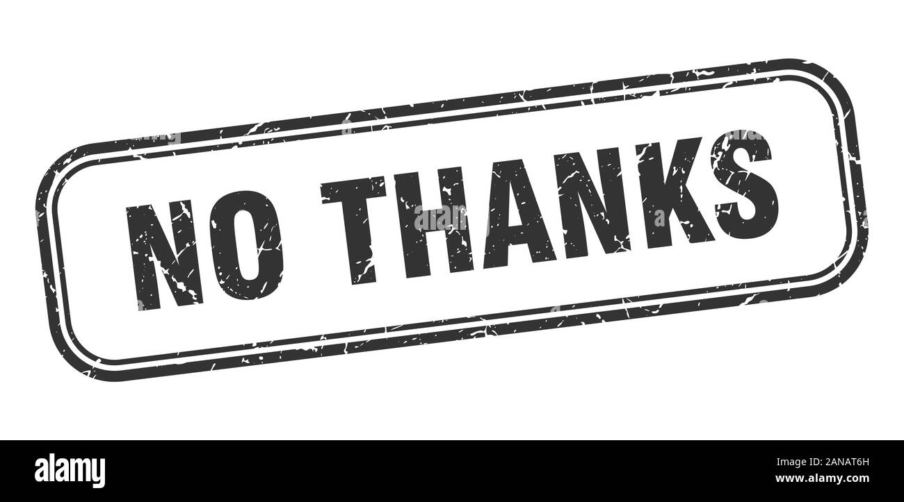 no thanks stamp. no thanks square grunge black sign Stock Vector Image ...