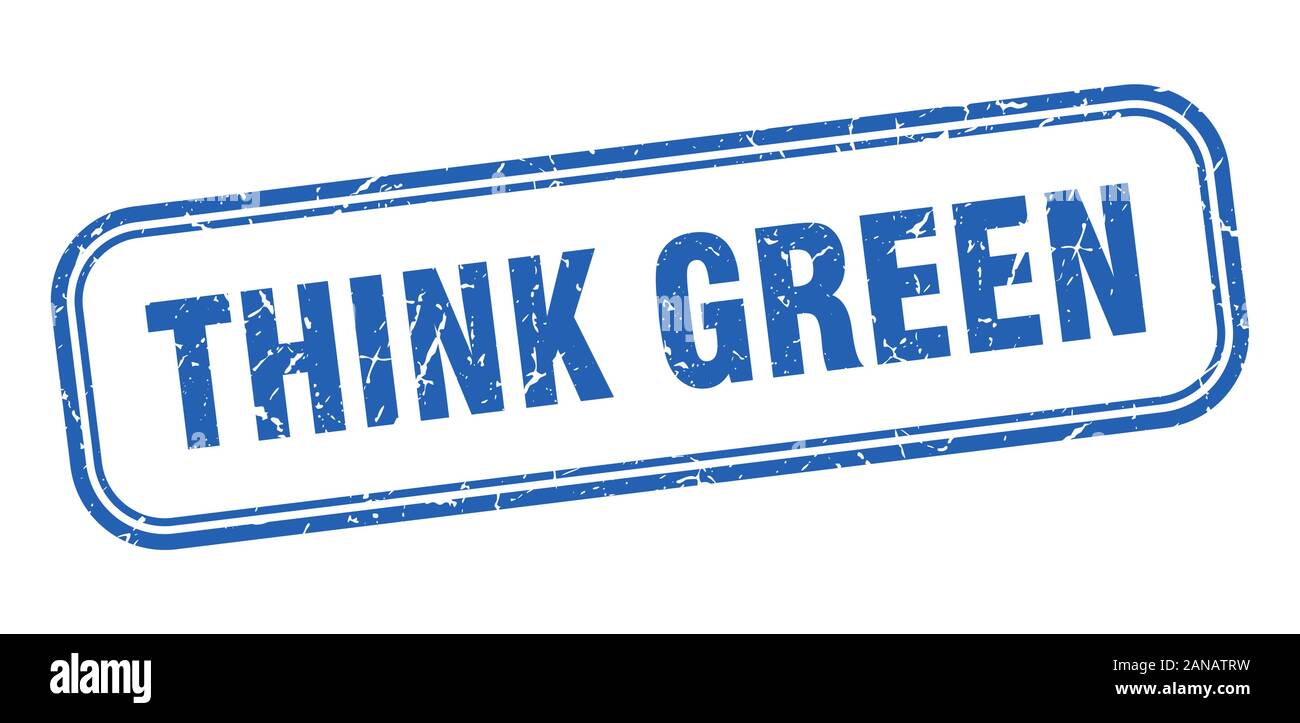 think green stamp. think green square grunge blue sign Stock Vector ...