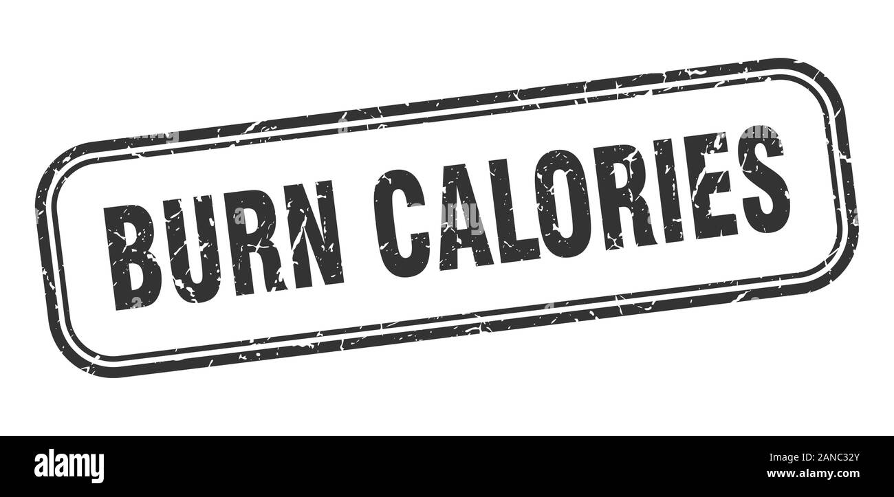 burn calories stamp. burn calories square grunge black sign Stock ...
