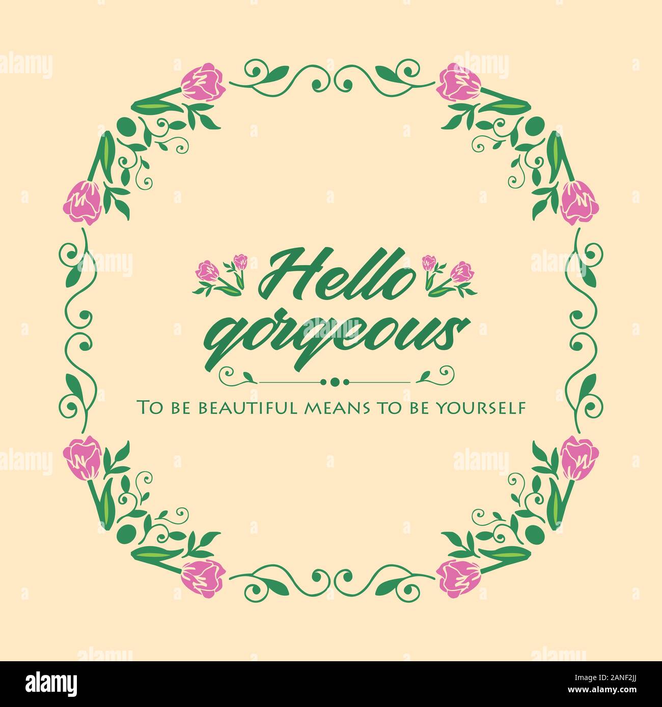Elegant frame design with ornate leaf and floral, for hello gorgeous ...