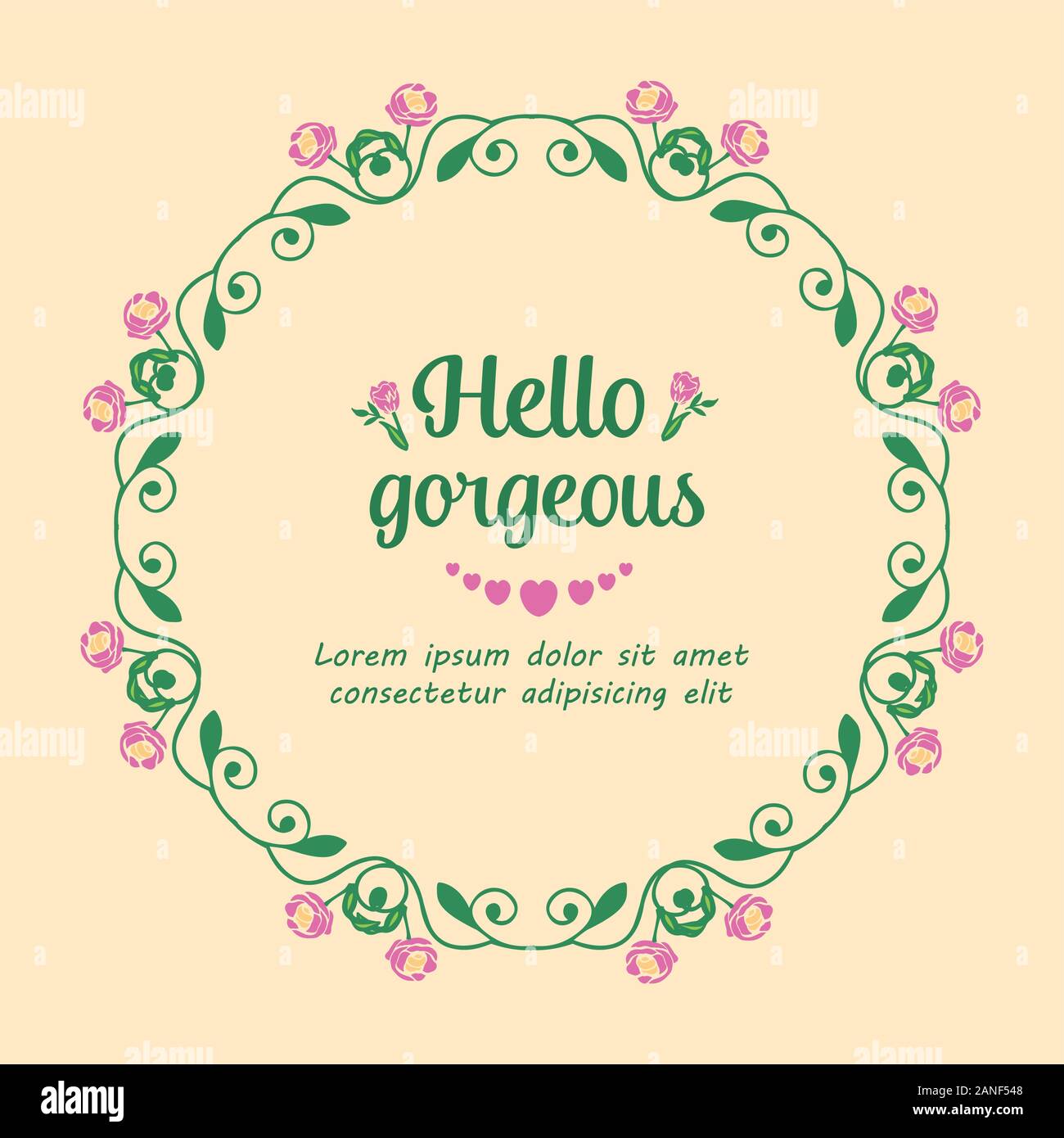 Hello gorgeous Poster, with pink wreath unique and seamless design ...