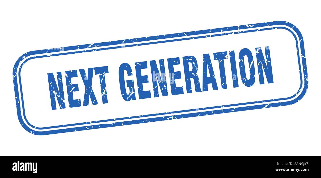 next generation stamp. next generation square grunge blue sign Stock ...