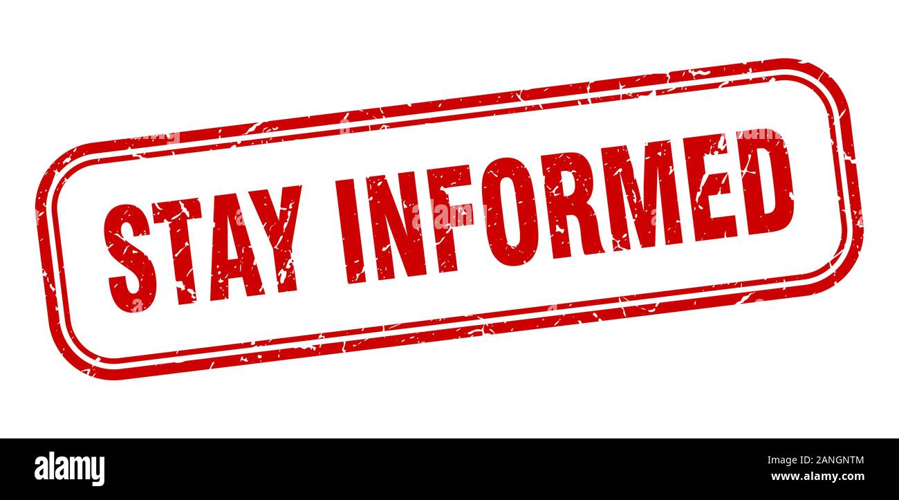 stay informed stamp. stay informed square grunge red sign Stock Vector ...