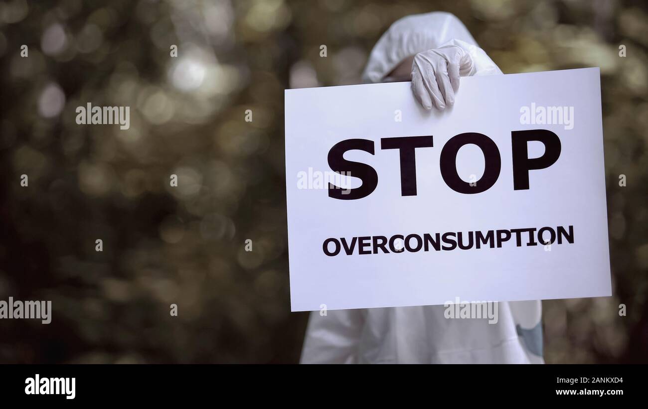 Stop overconsumption sign eco specialist holding, harming environment ...