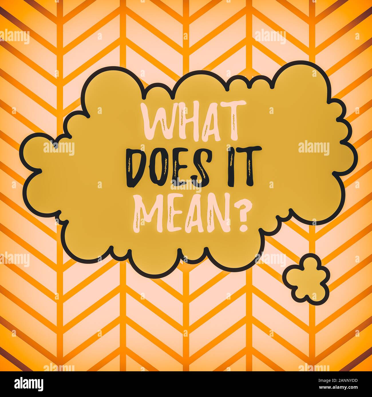 Writing note showing What Does It Mean question. Business concept for ...