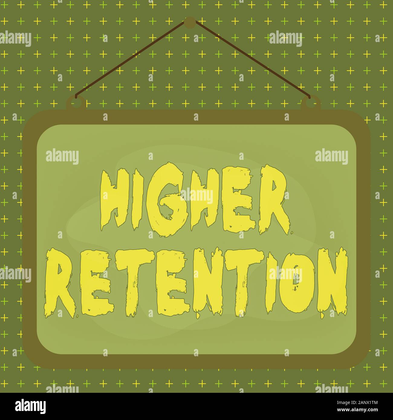 Text sign showing Higher Retention. Business photo showcasing ability ...