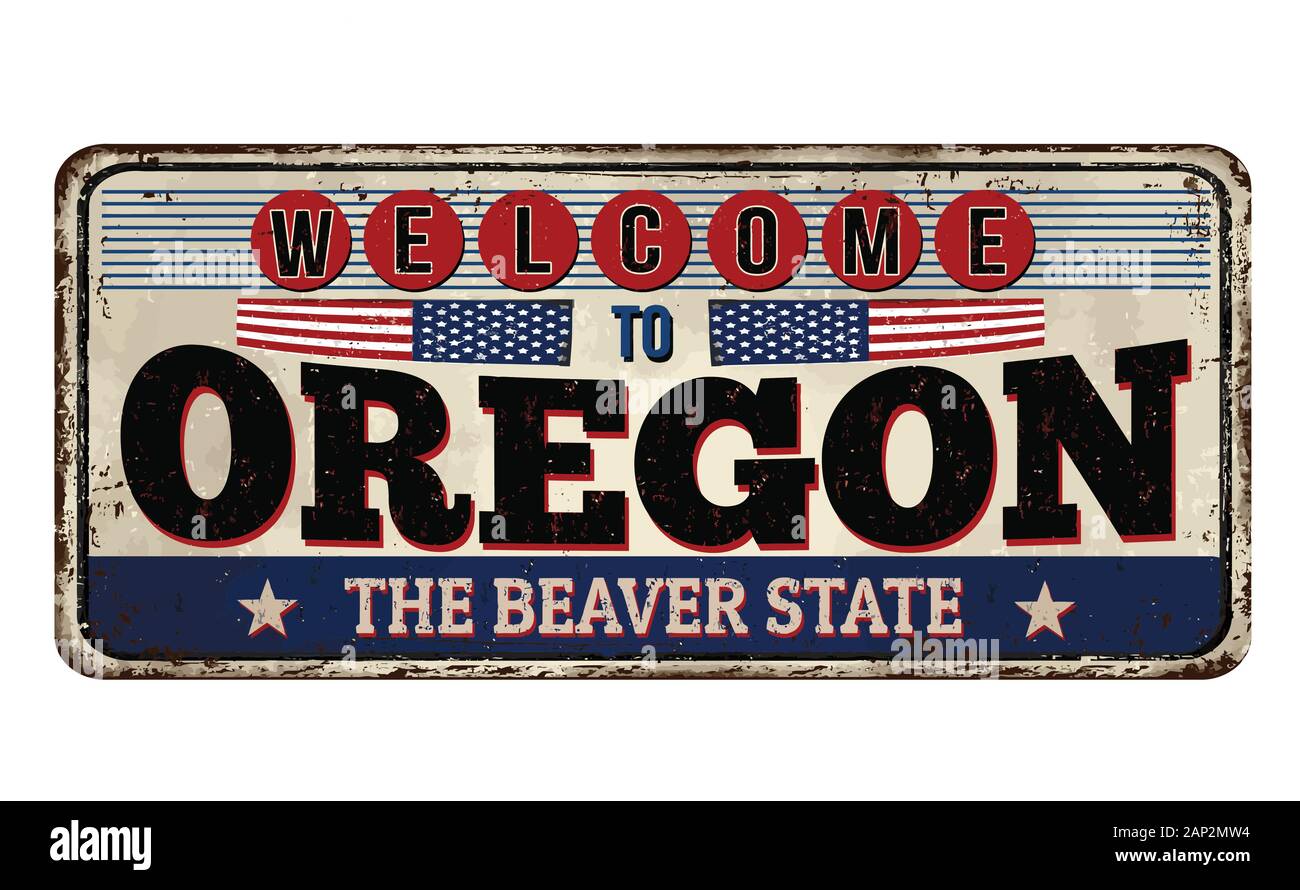 Welcome to Oregon vintage rusty metal sign on a white background ...