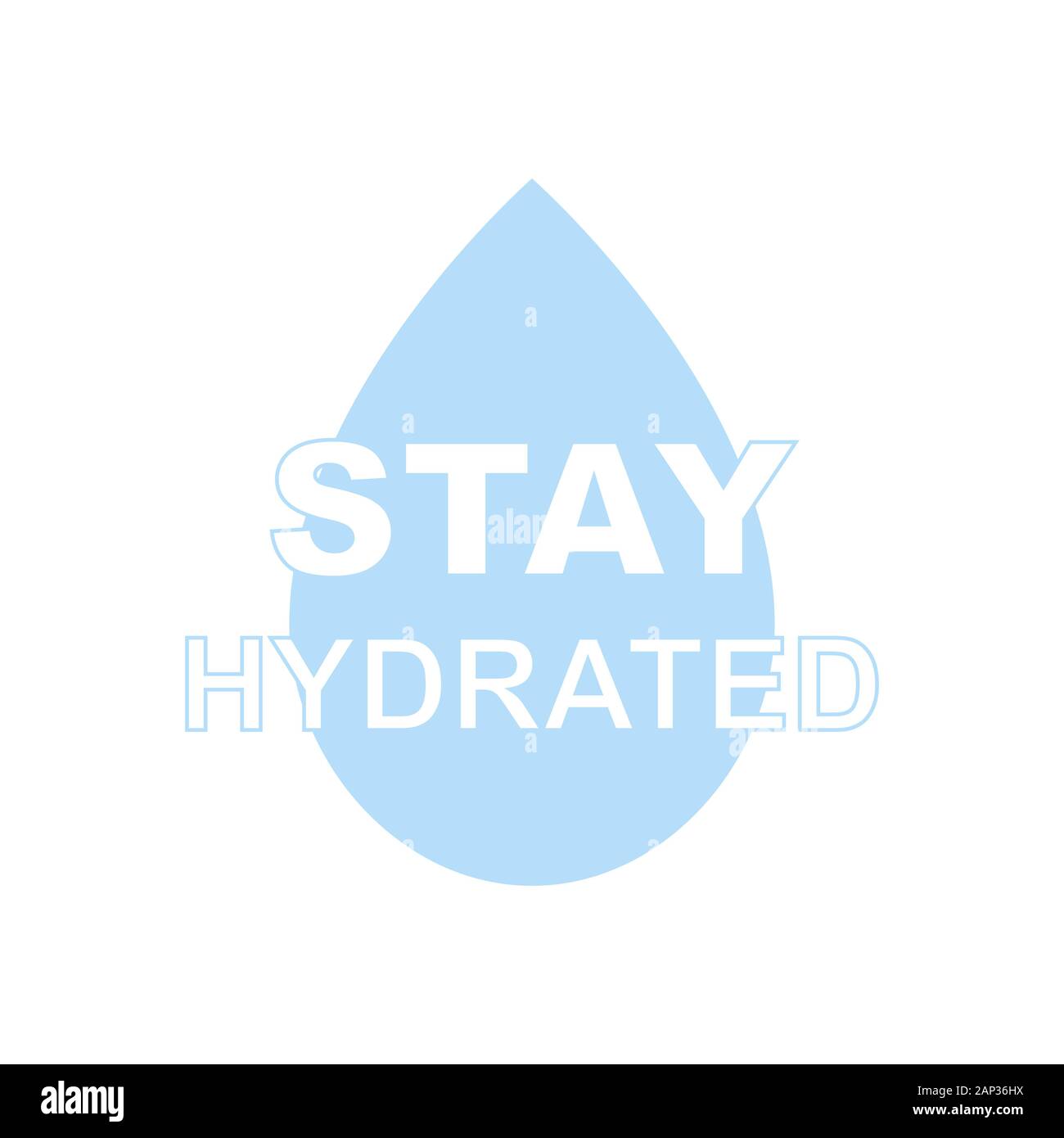 Stay hydrated sign hi-res stock photography and images - Alamy