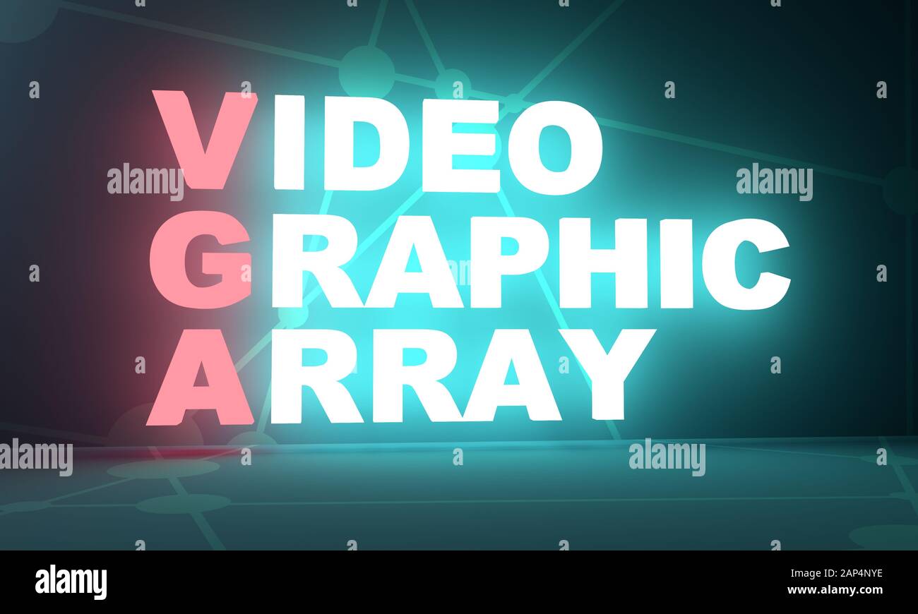 Acronym VGA - Video Graphic Array. Technology conceptual image. 3D ...