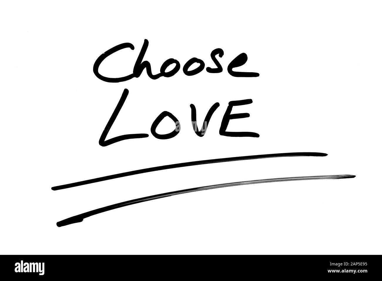 Choose LOVE handwritten on a white background Stock Photo - Alamy