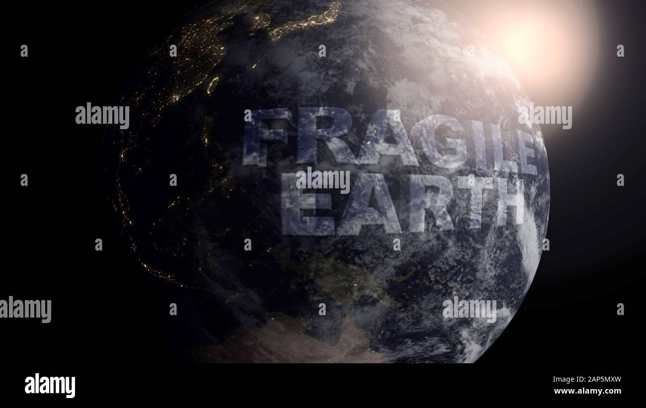 Fragile Earth text written in 3D on a realistic Earth from night to day ...