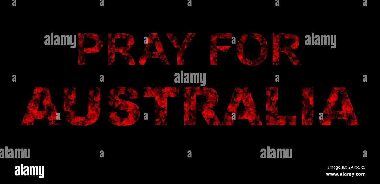 Pray For Australia Typography Design with Fires on Black Background ...