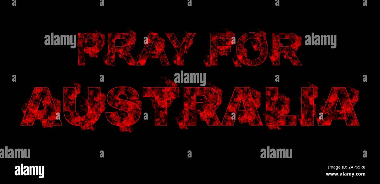 Pray For Australia Typography Design with Fires on Black Background ...