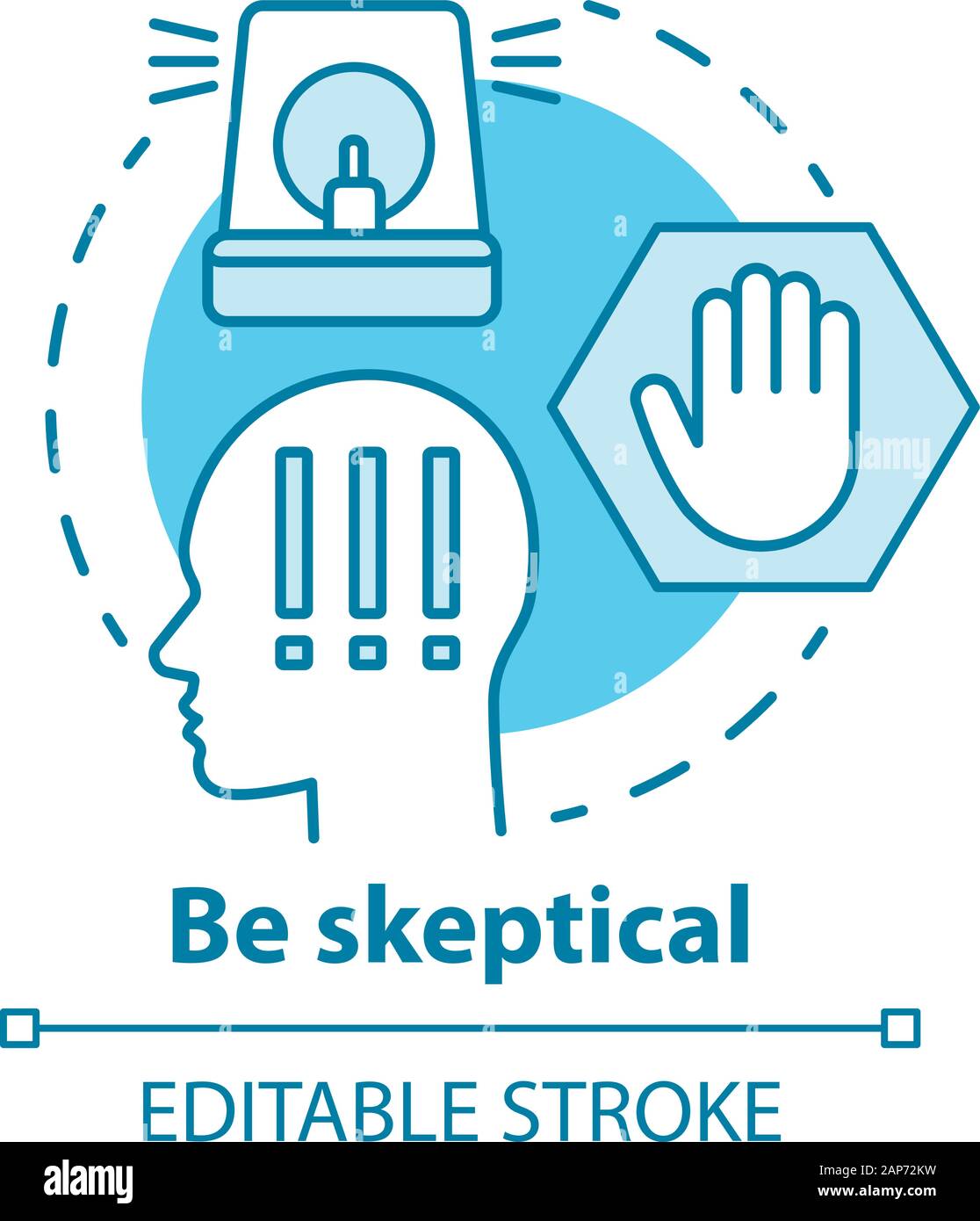 Be skeptical concept icon. Ability to stop in time. Scepticism. Hazard ...