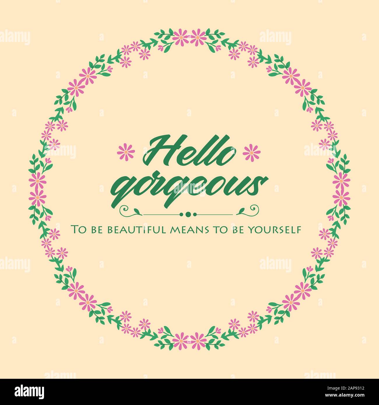 Cute of leaf and pink wreath frame, for seamless hello gorgeous card ...