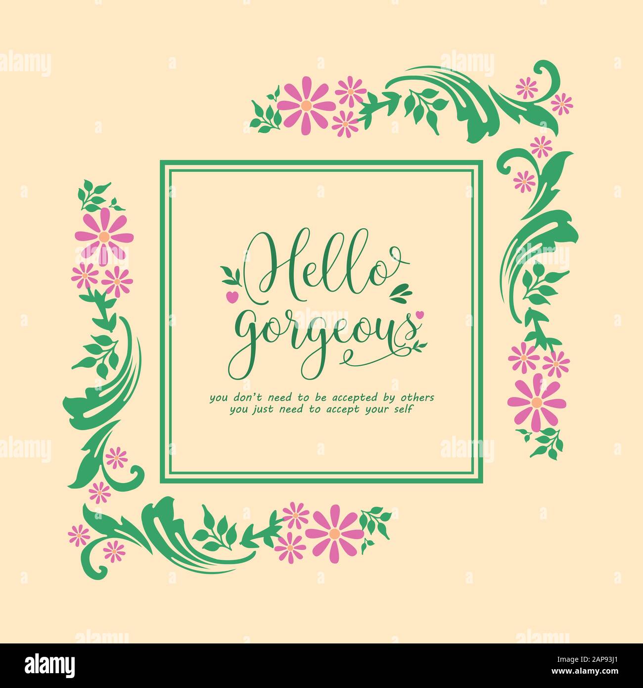 Poster of hello gorgeous, with beautiful of leaf and pink flower frame ...
