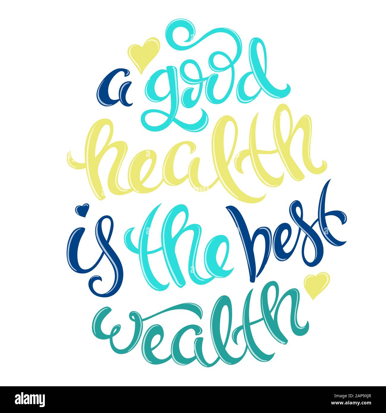 A good health is the best wealth poster with hand-drawn lettering ...
